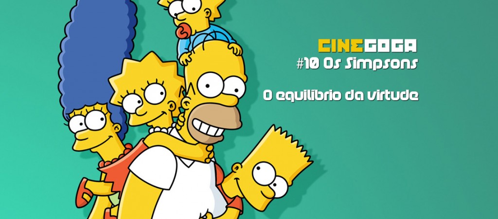Cinegoga#10 – Os Simpsons: o equilíbrio da virtude